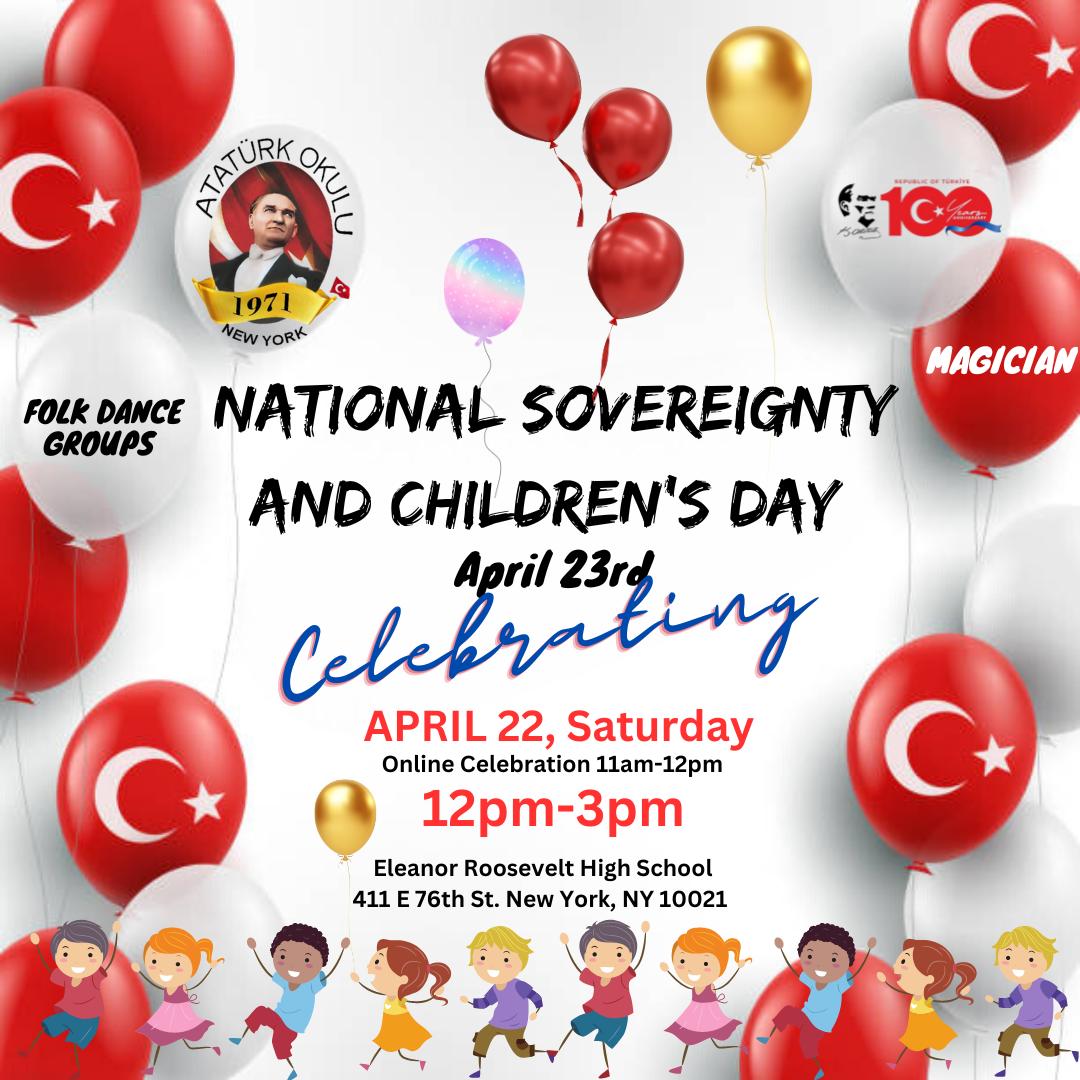 23 NİSAN ULUSAL EGEMENLİK VE ÇOCUK BAYRAMI KUTLAMALARI - Amerika Türk ...